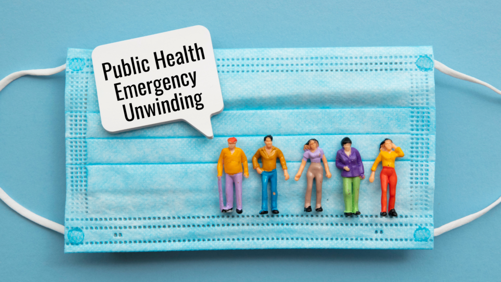 Public Health Emergency Unwinding - California Academy of Family Physicians