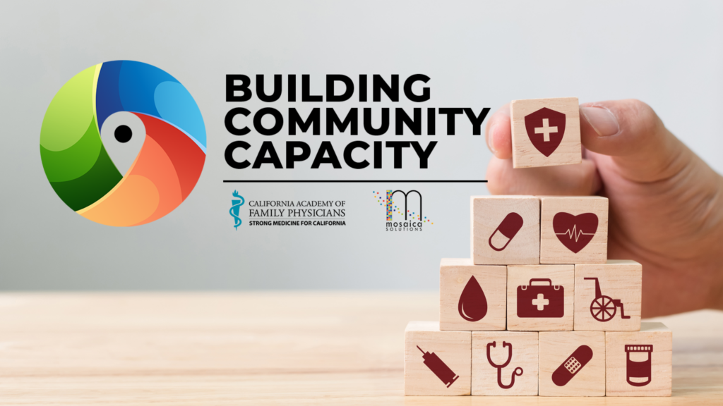 Building Community Capacity - California Academy of Family Physicians