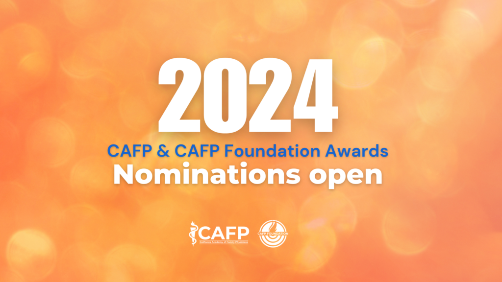 CAFP or CAFP Foundation Nominations Open - California Academy of Family ...